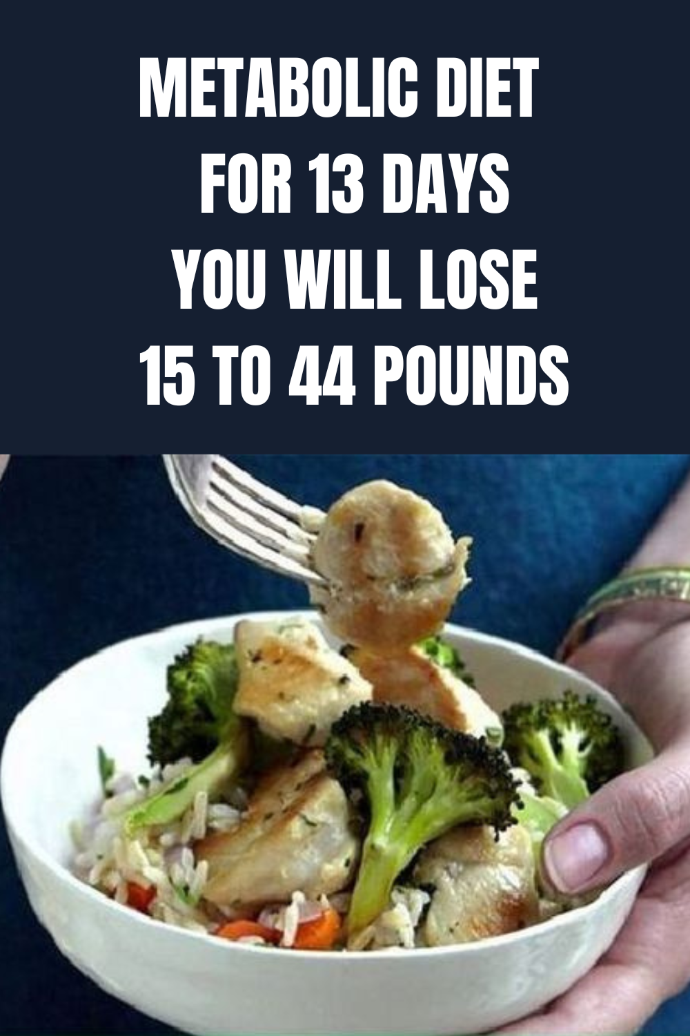 Metabolic Diet for 13 Days, You Will Lose 15 To 44 Pounds - Daily Gardening Mag